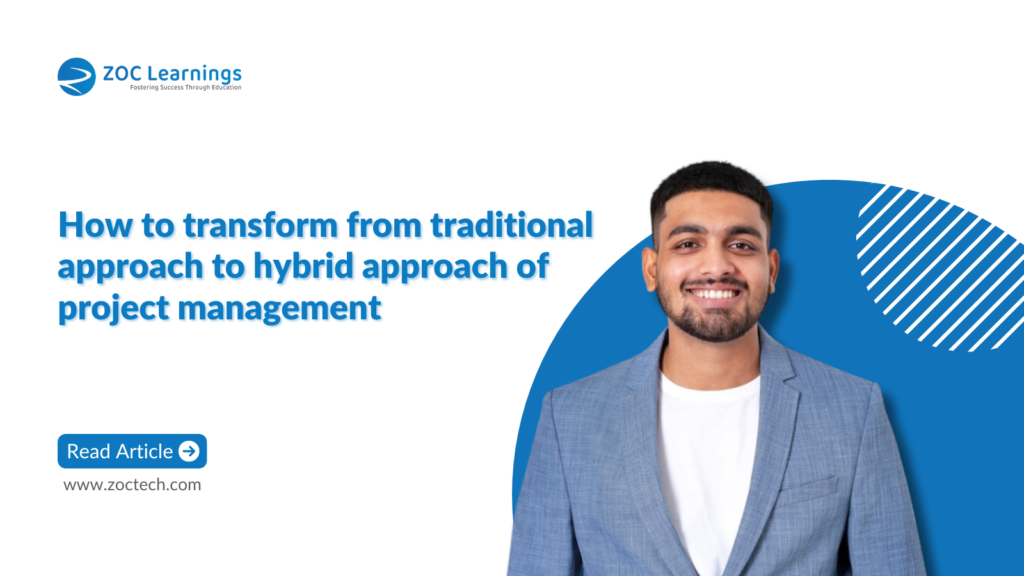 How to transform from traditional approach to hybrid approach of ...