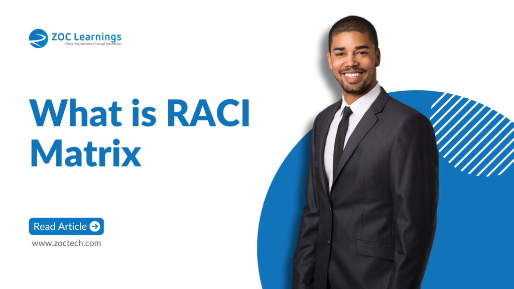 What is RACI Matrix